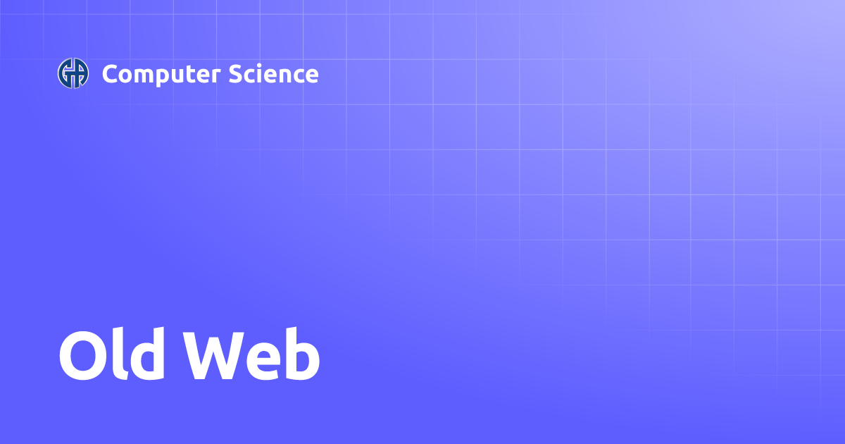 Old Web | Computer Science